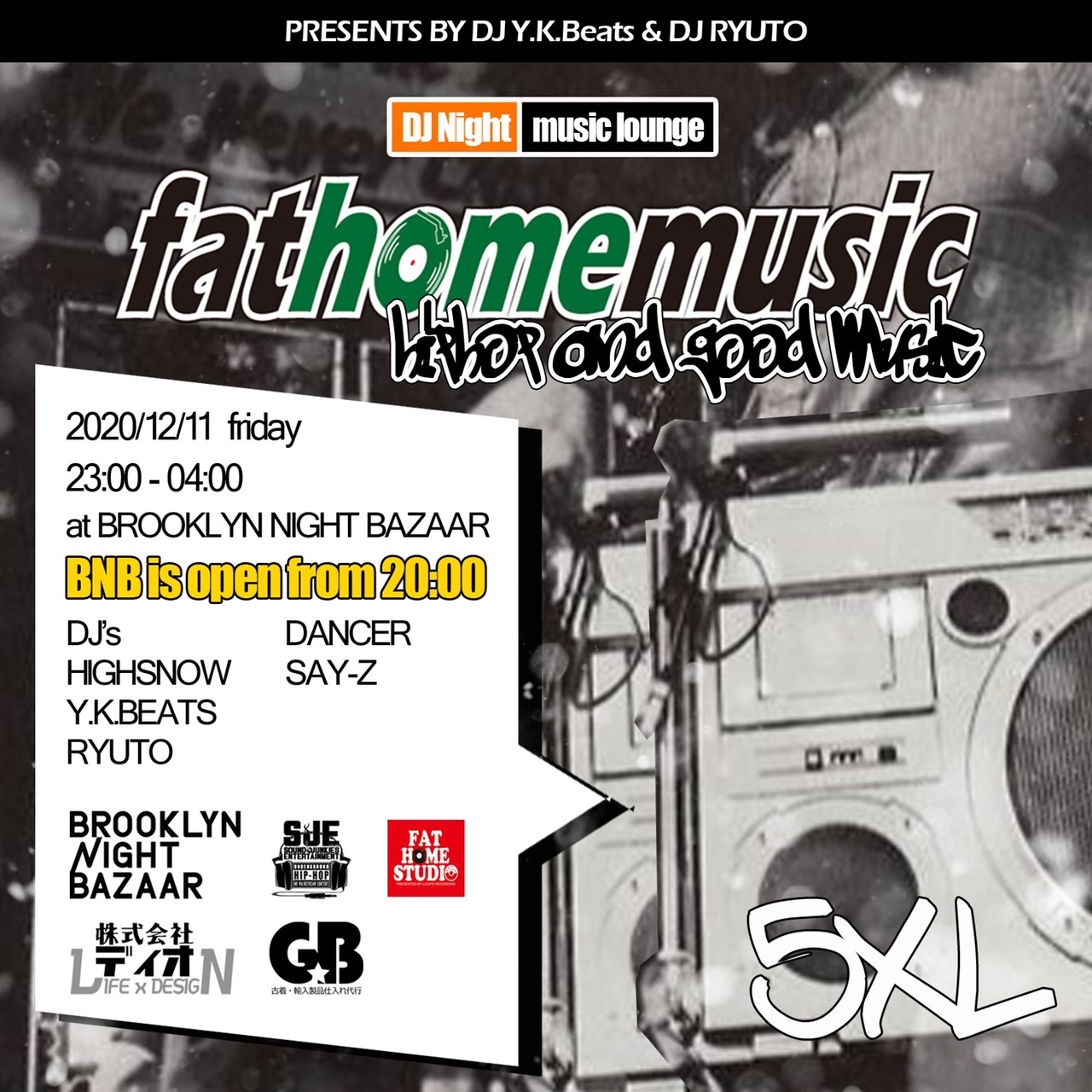 2020/12/11 FAT HOME MUSIC -5XL- @BNB,Kyoto | HIGHSNOW | 日本のヒップホップアーティスト